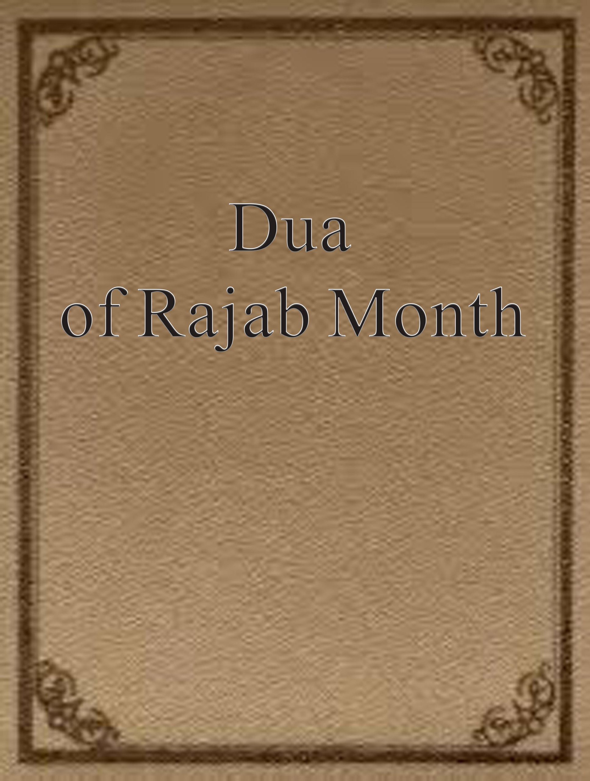 Dua of Rajab Month – The Enlightened to Shia Islam Centre