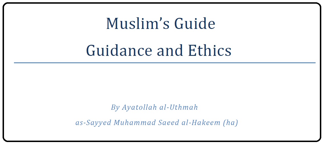 Muslim’s Guide – Guidance and Ethics – The Enlightened to Shia Islam Centre