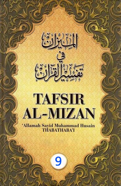 Tafseer Al-Mizan – Vol. 9 – The Enlightened to Shia Islam Centre